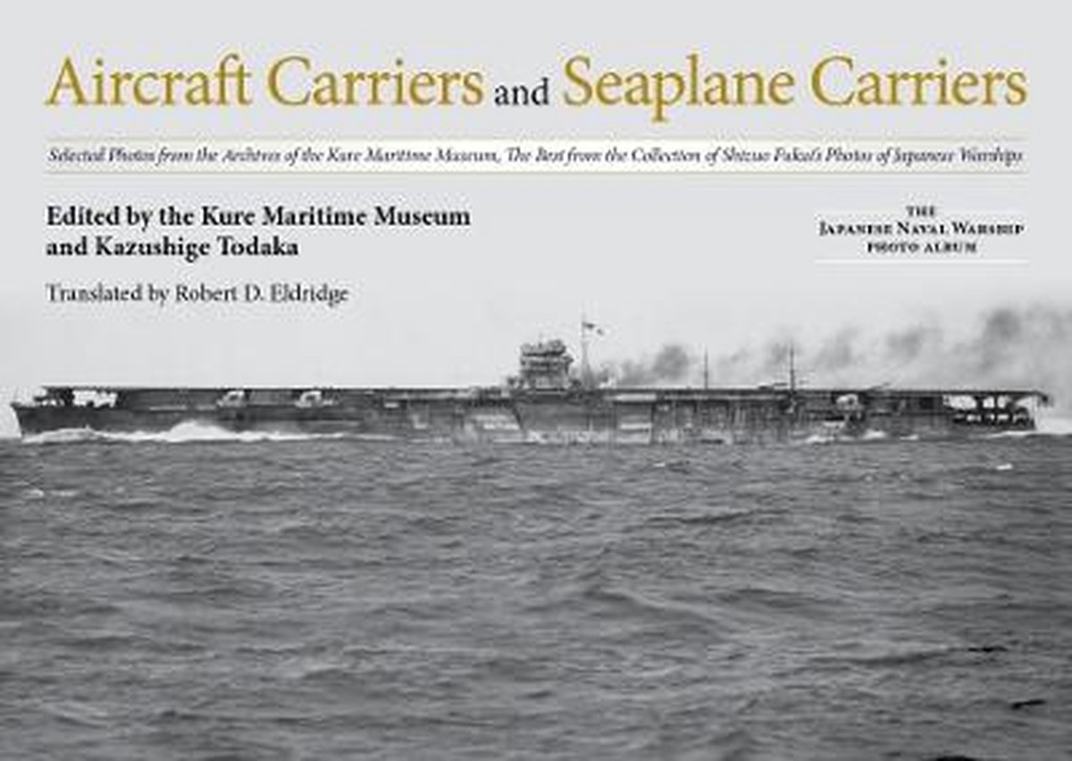 Aircraft Carriers and Seaplane Carriers: Selected Photos from the ...