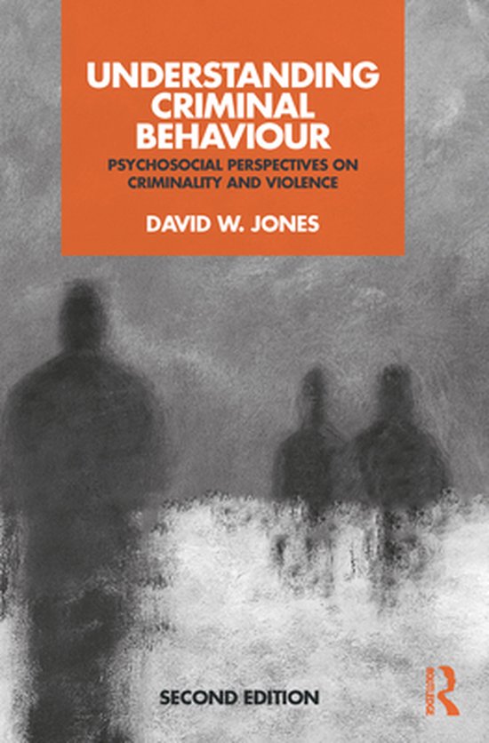 Understanding Criminal Behaviour (ebook), David Jones | 9781315406565 ...