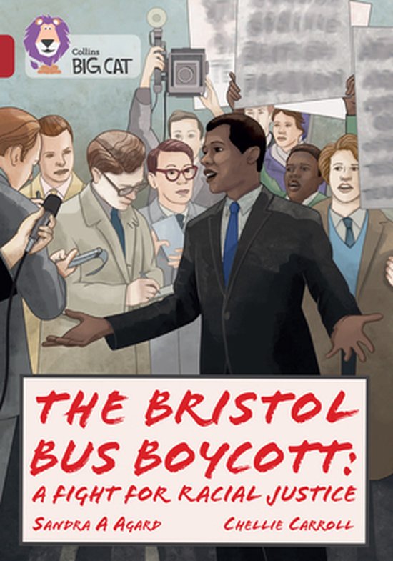 Collins Big Cat-The Bristol Bus Boycott: A fight for racial justice ...
