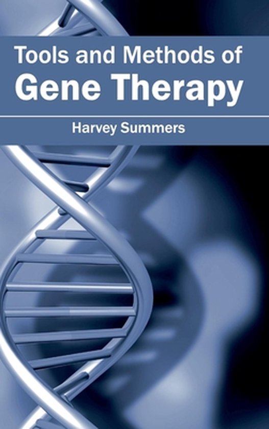 Tools and Methods of Gene Therapy | 9781632424068 | Boeken | bol.com