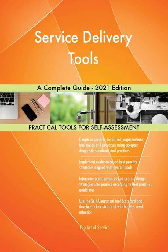 Service Delivery Tools A Complete Guide - 2021 Edition (ebook ...