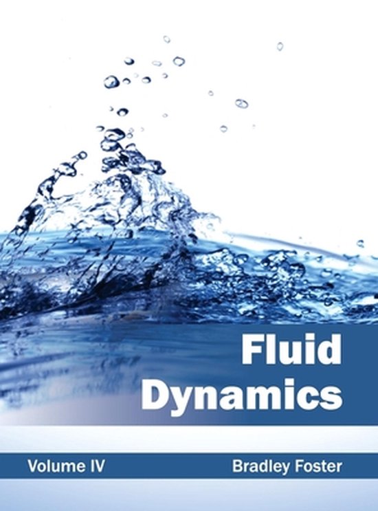 Fluid Dynamics: Volume IV | 9781632382023 | Boeken | bol.