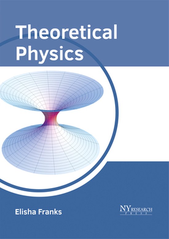 Theoretical Physics | 9781632385468 | Boeken | bol