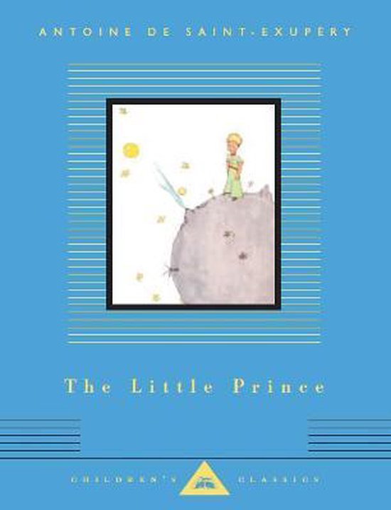Everyman's Library CHILDREN'S CLASSICS-The Little Prince, Antoine de ...