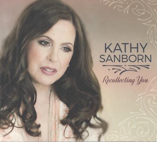 Kathy Sanborn - Recollecting You (CD), Kathy Sanborn | Muziek | bol