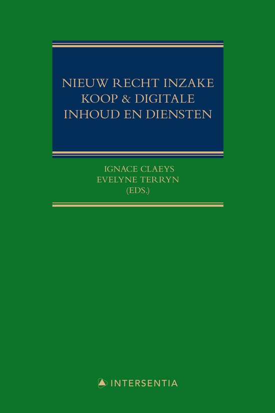 Nieuw recht inzake koop & digitale inhoud en diensten, Ignace Claeys ...