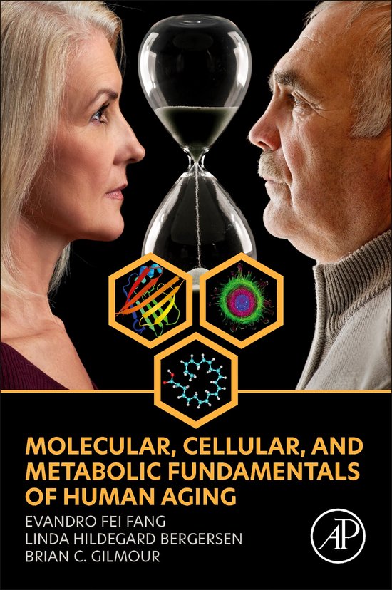 Molecular, Cellular, and Metabolic Fundamentals of Human Aging | 9780323916172 |... | bol.com