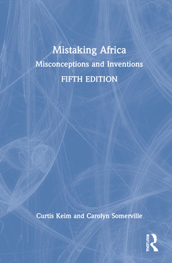 Mistaking Africa | 9780367775988 | Curtis Keim | Boeken | bol.com