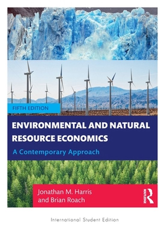 Environmental and Natural Resource Economics, Brian Roach ...