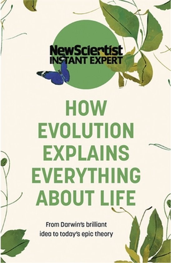 New Scientist Instant Expert- How Evolution Explains Everything About ...