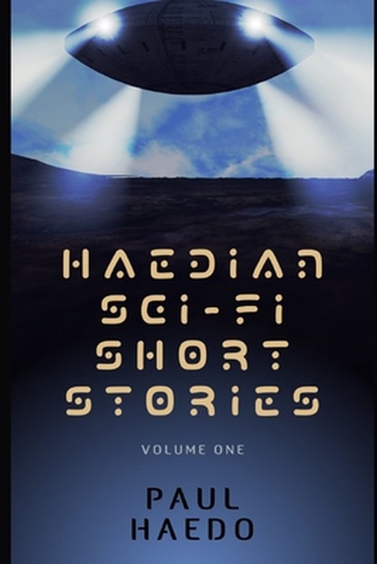 Haedian Sci-Fi Short Stories, Paul Haedo | 9798749431513 | Boeken | bol.com