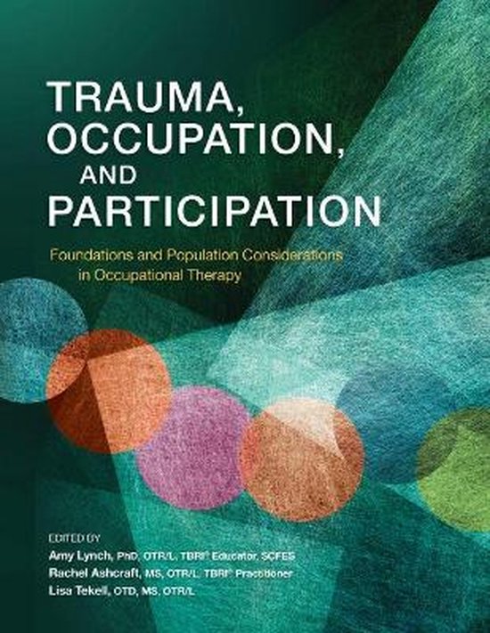Trauma, Occupation, and Participation | 9781569005996 | Boeken | bol.com