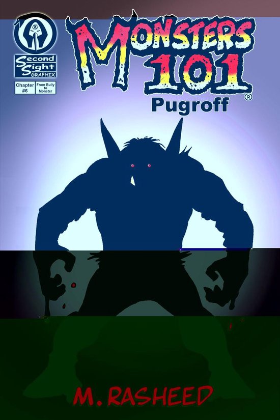 Monsters 101, Chapter Six: "Pugroff" (ebook), M. Rasheed ...