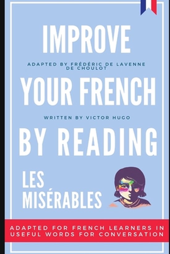 Improve your French by reading - Les Miserables | 9798655963634 ...
