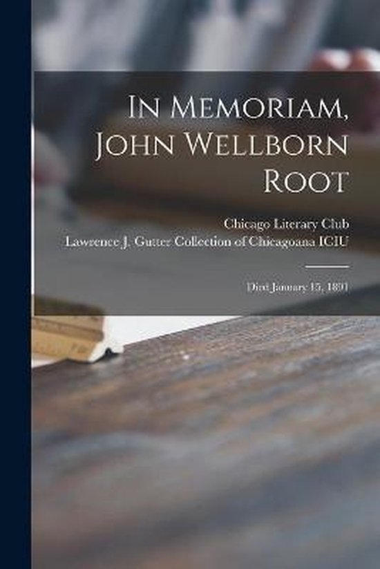 In Memoriam, John Wellborn Root | 9781013861857 | Boeken | bol.com