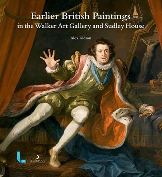 Earlier British Paintings Of The Walker Art Gallery And Sudl, Alex ...