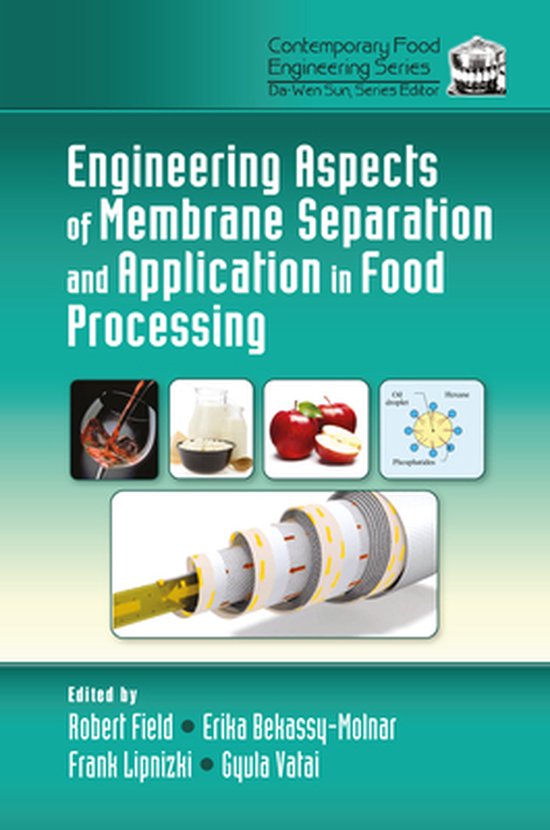 Contemporary Food Engineering - Engineering Aspects of Membrane ...