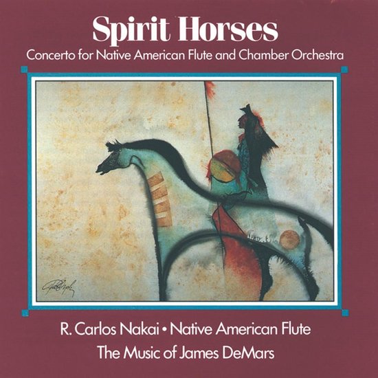 James DeMars & R. Carlos Nakai - Spirit Horses (Concerto For Native ...