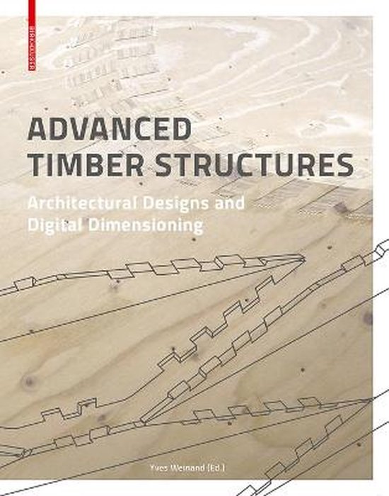 Advanced Timber Structures | 9783035605617 | Boeken | bol.com
