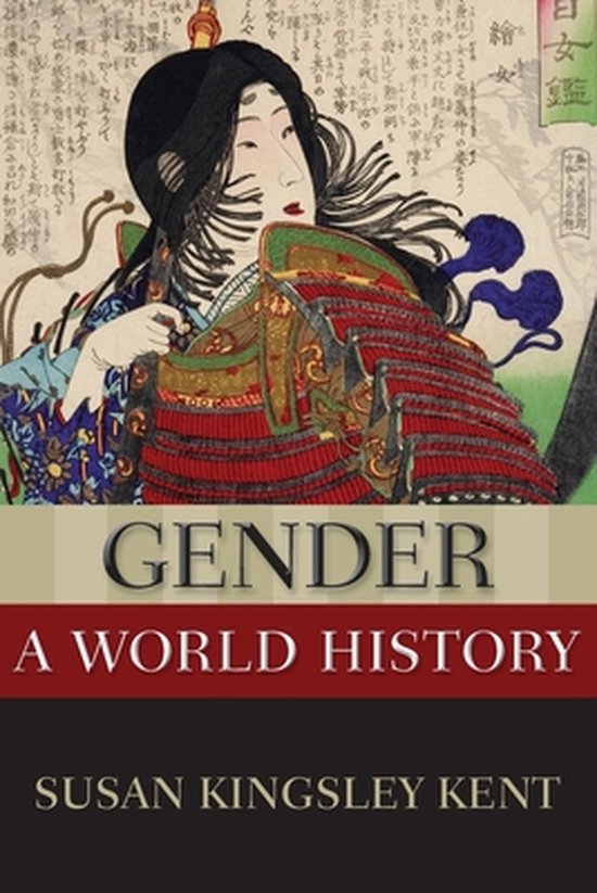 Gender: A World History, Susan Kingsley Kent | 9780190621988 | Boeken | bol