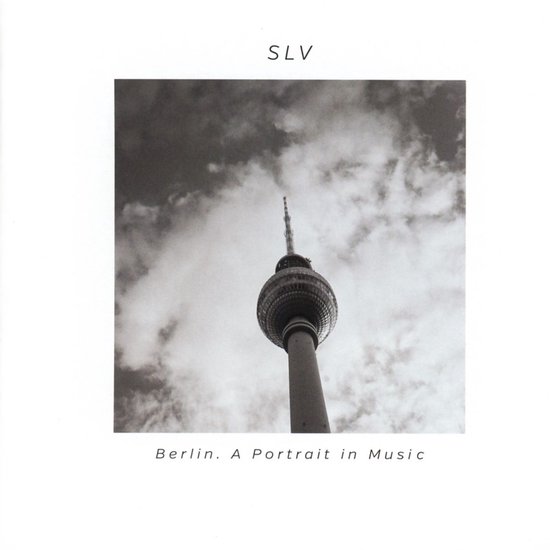 SLV - Berlin. Portrait In Music (CD), SLV | CD (album) | Muziek | bol.com