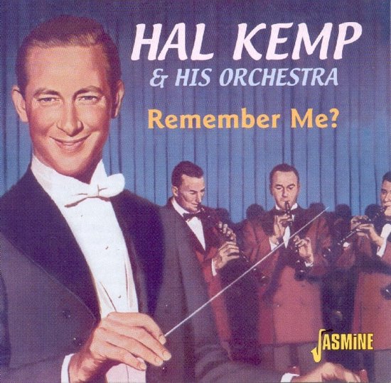 Hall Kemp & His Orchestra - Remember Me? (CD), Hal Kemp & His Orchestra ...