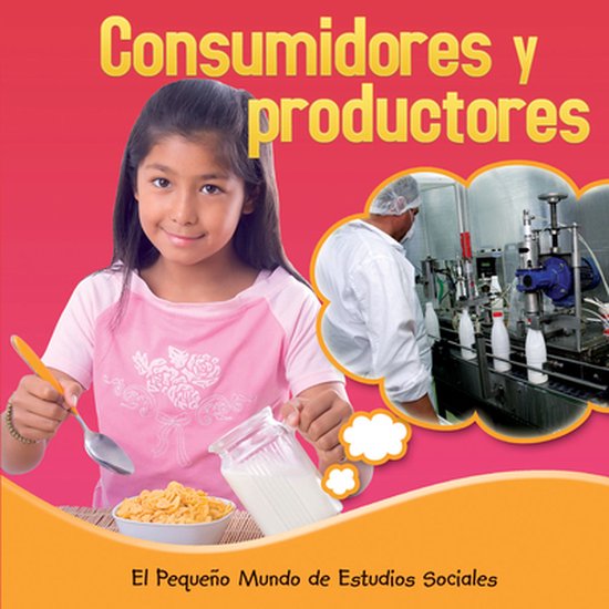 Little World Social Studies- Los Consumidores Y Los Productores, Ellen ...