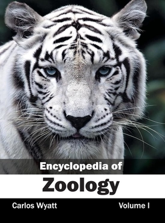Encyclopedia of Zoology: Volume I | 9781632393074 | Boeken | bol
