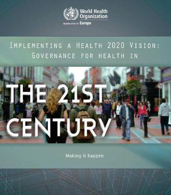 Implementing a health 2020 vision | 9789289000437 | World Health ...