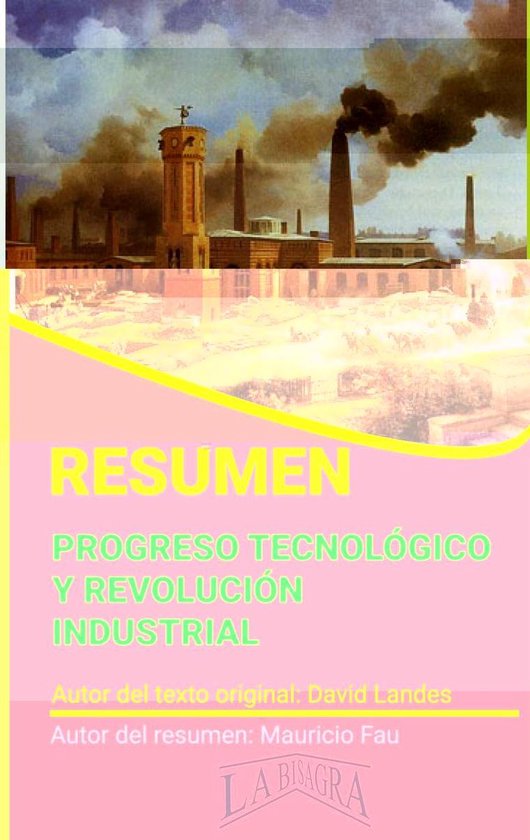 RESÚMENES UNIVERSITARIOS - Resumen de Progreso Tecnológico y Revolución ...