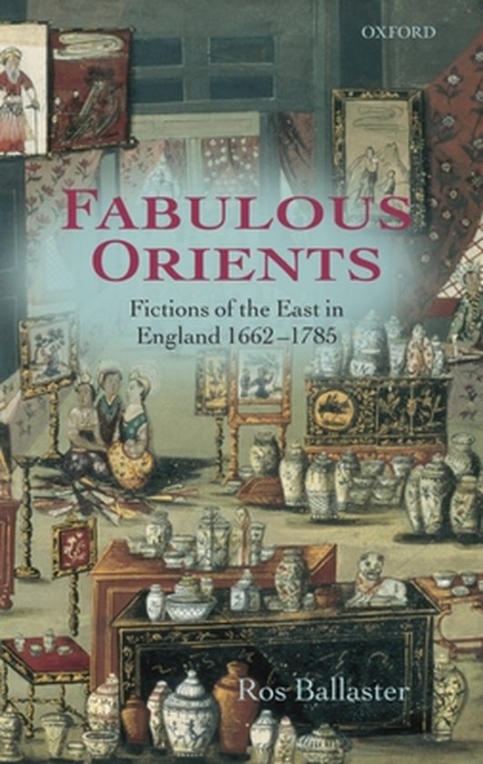 Fabulous Orients | 9780199267330 | Ros Ballaster | Boeken | bol.com