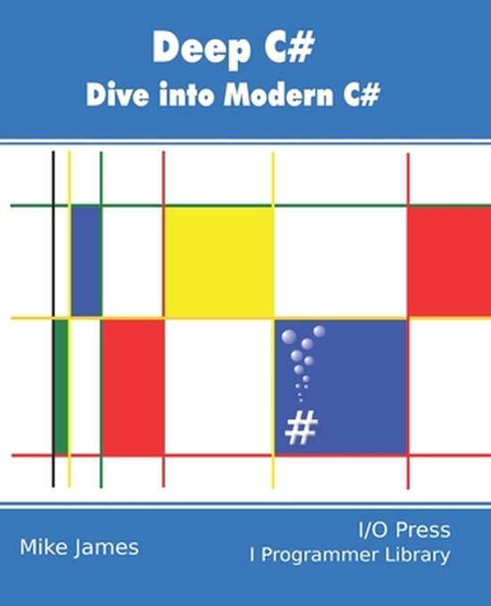 Deep C# | 9781871962710 | Mike James | Boeken | bol