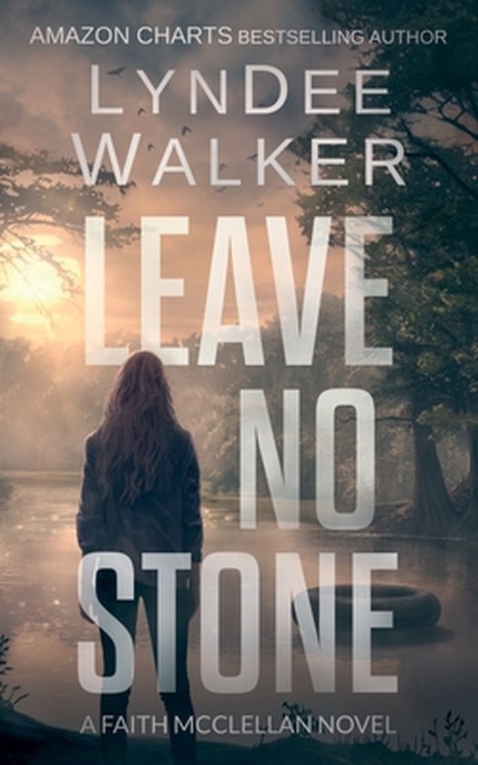 Faith McClellan- Leave No Stone, Lyndee Walker | 9781951249069 | Boeken ...