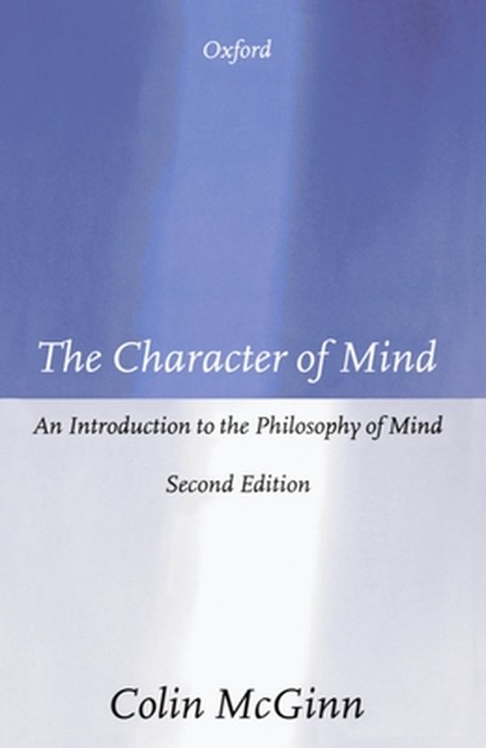 Character Of Mind | 9780198752080 | Colin McGinn | Boeken | bol