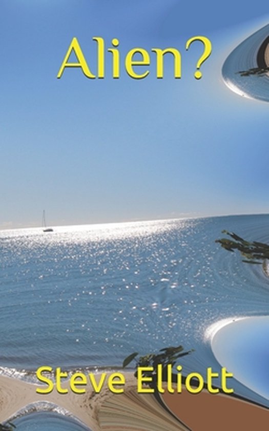 Alien?, Steve Elliott | 9798461746513 | Boeken | bol