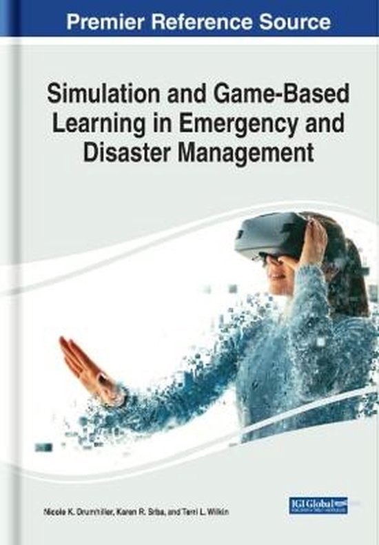 Simulation and Game-Based Learning in Emergency and Disaster Management ...