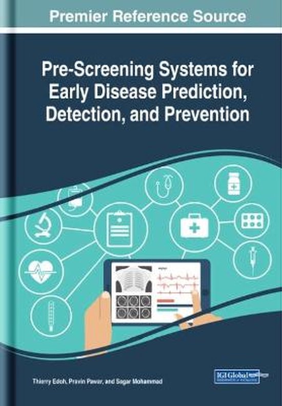 Pre-Screening Systems for Early Disease Prediction, Detection, and ...