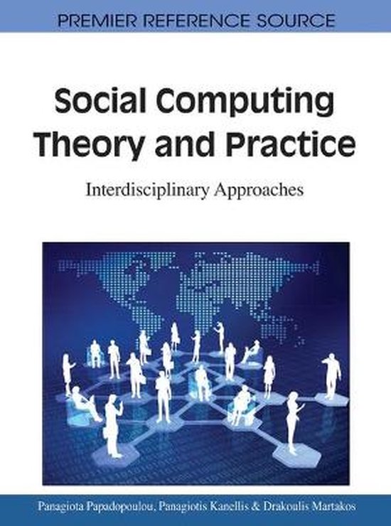 Social Computing Theory and Practice | 9781616929046 | Panagiota Papadopoulou | Boeken | bol.com