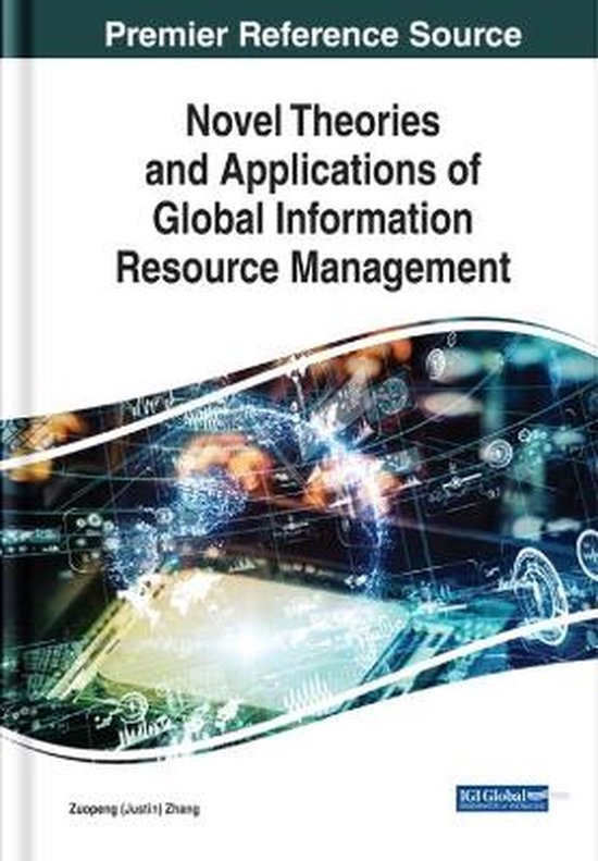 Novel Theories and Applications of Global Information Resource Management, Zuopeng |... | bol.com