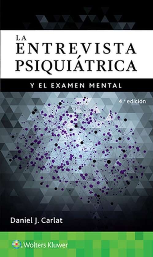 La entrevista psiquiatrica y el examen mental | 9788416781508 | Daniel ...