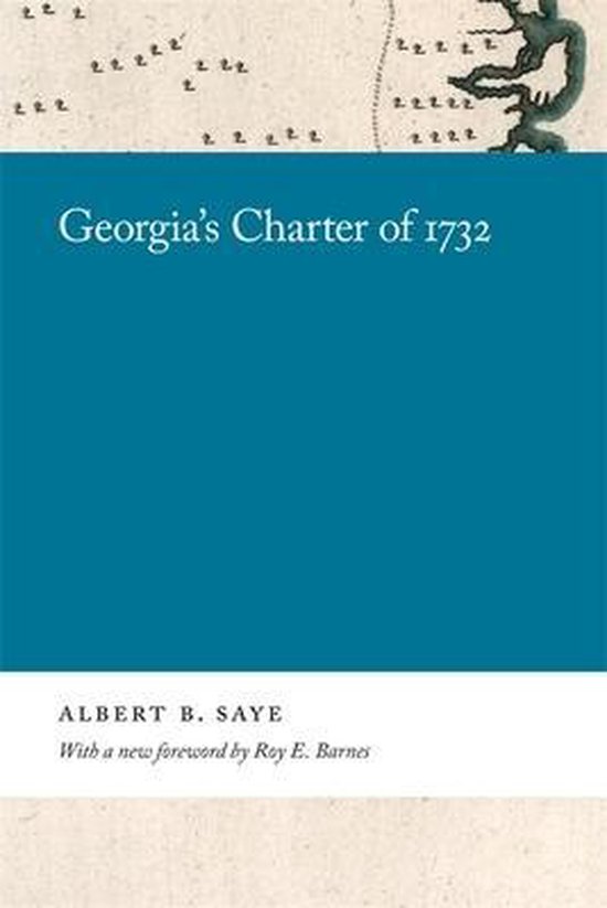 Georgia Open History Library- Georgia's Charter of 1732 | 9780820359786 ... Georgia Open History Library- Georgia's Charter of 1732 | 9780820359786 ...