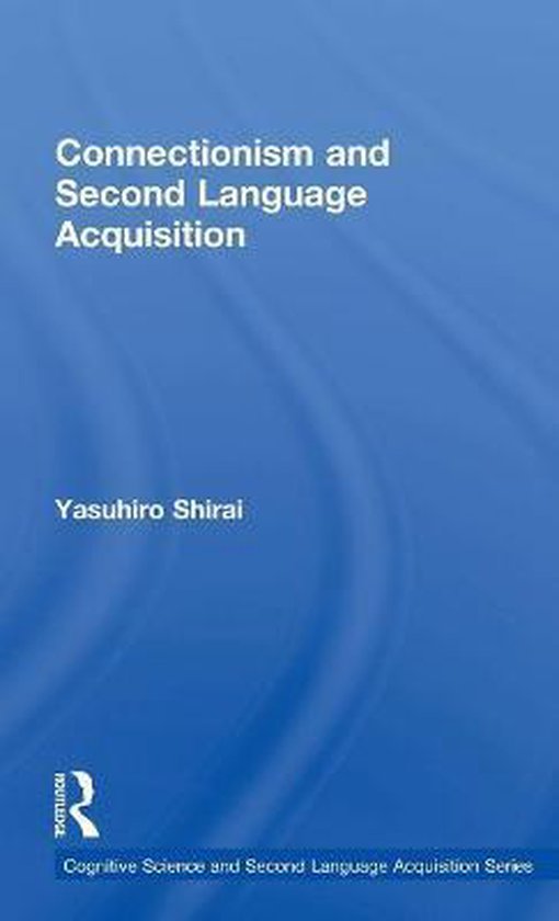 Connectionism and Second Language Acquisition | 9780415528917 ...