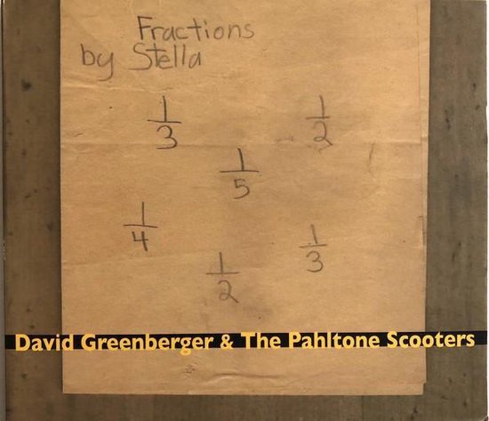 David Greenberger & The Pahltone Scooters - Fractions By Stella (CD ...