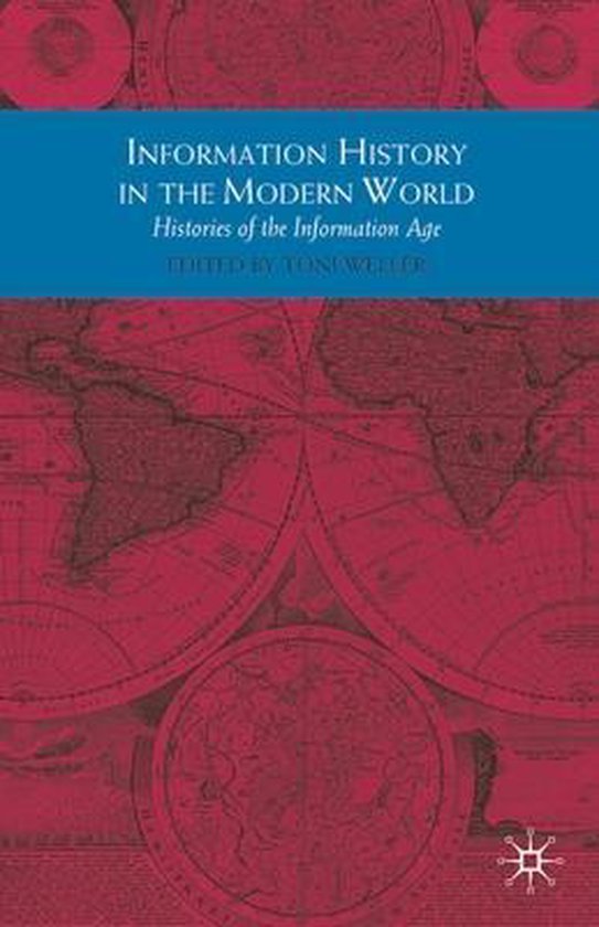 Information History in the Modern World | 9780230237377 | Toni Weller ...