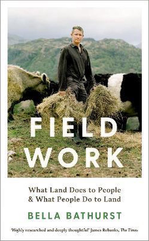 Field Work, Bella Bathurst | 9781788162142 | Boeken | bol