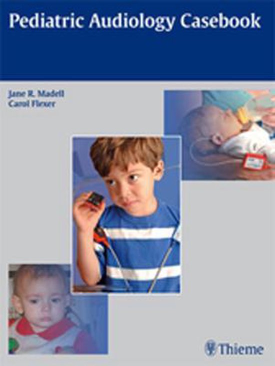 Pediatric Audiology Casebook, Jane R. Madell | 9781604063844 | Boeken ...