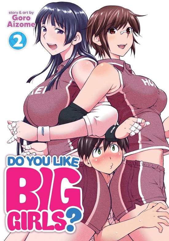 Do You Like Big Girls?- Do You Like Big Girls? Vol. 2, Goro Aizome | 9781648276378 |... | bol.com