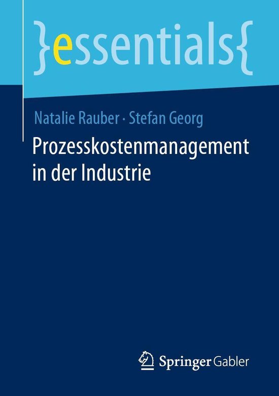 essentials - Prozesskostenmanagement in der Industrie (ebook), Natalie ...