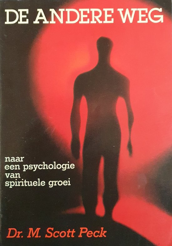 De Andere weg, Dr. M. Scott Peck | 9789063252410 | Boeken | bol
