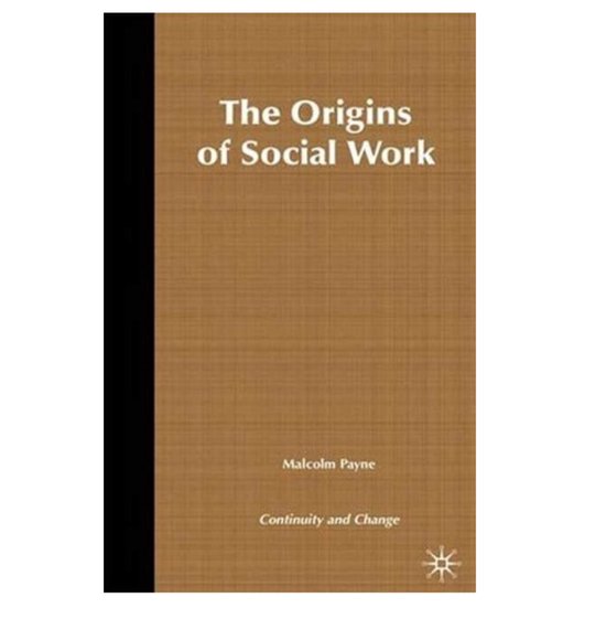 The Origins of Social Work | 9780333737903 | Malcolm Payne | Boeken ...